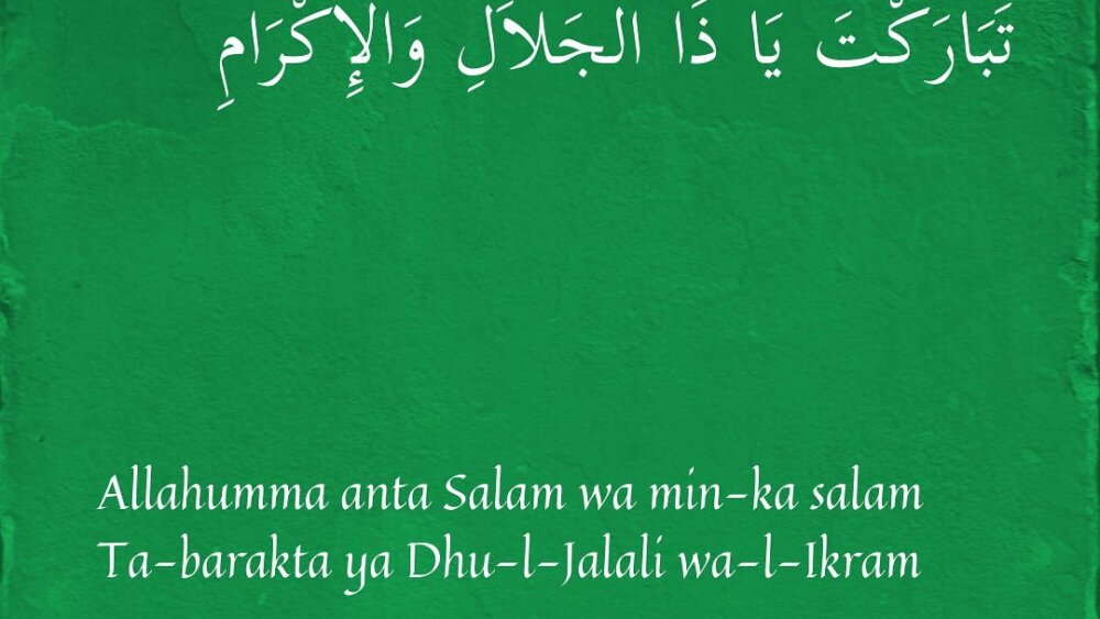O Allah You are Peace and the Source of Boundless Peace Blessed are You ...